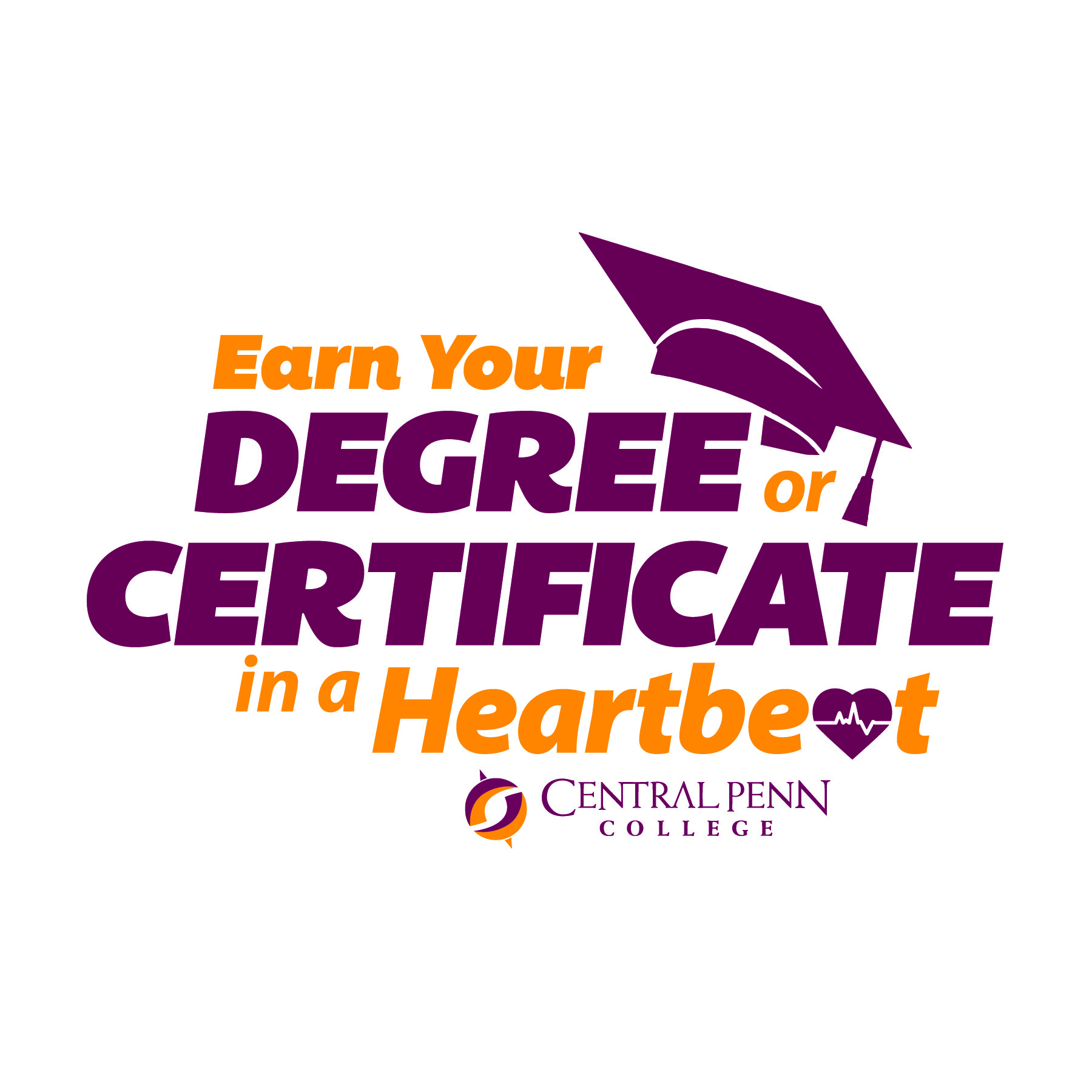 Earn Your Degree or Certificate in a Heartbeat! - Central Penn College